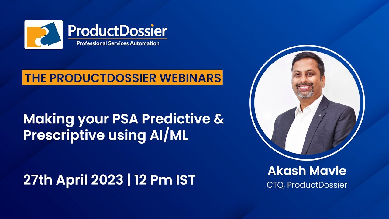 MAKING YOUR PSA PREDICTIVE & PRESCRIPTIVE USING AI/ML