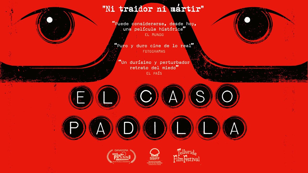 ‘El caso Padilla’, un documental que remueve conciencias – Entreletras