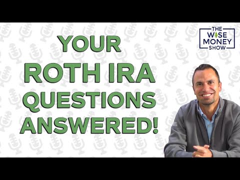 Your Roth IRA Questions Answered!