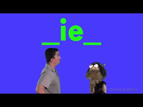 Long "e" |_ie_| / My Growing Brain