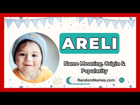 Areli - Baby Boy Name Meaning, Origin & Popularity - RandomNames.com