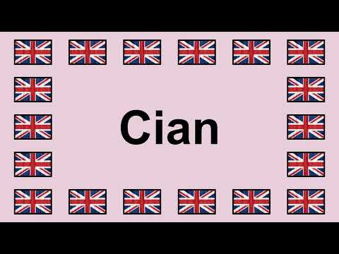 Pronounce CIAN in English ๐ฌ๐ง