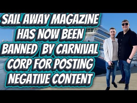 CARNIVAL CORPORATION BANNS 2 WELL KNOWN AND ESTABLISHED CONTENT CREATORS FROM THE UK