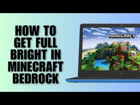 How To Get Full Bright In Minecraft Bedrock - Complete Beginners Guide✅