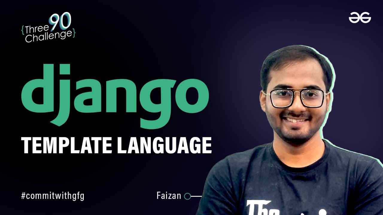 Django Template Language  | Django Project Series | GeeksforGeeks