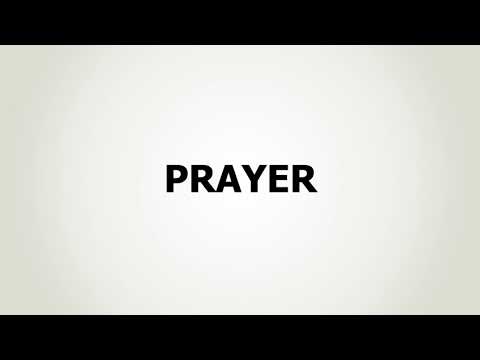 How to Pronounce Prayer