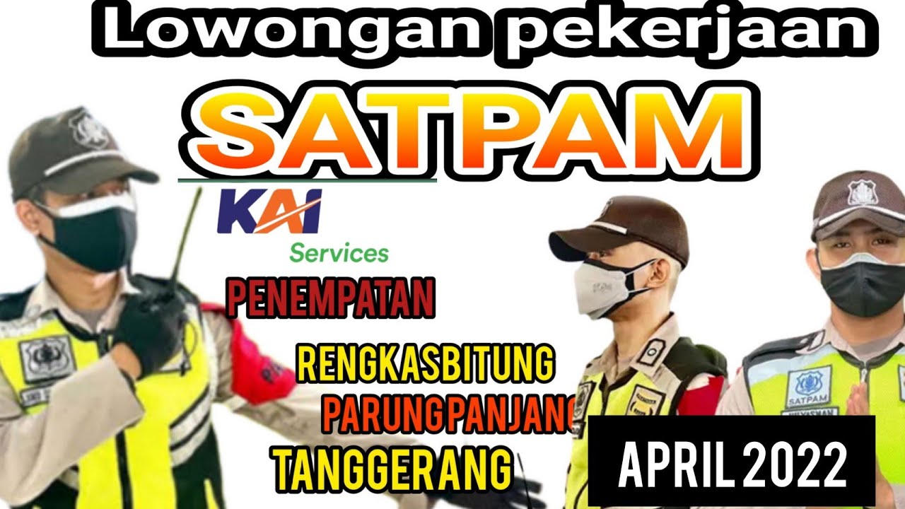 Lowongan pekerjaan Satpam di KAI services 2022