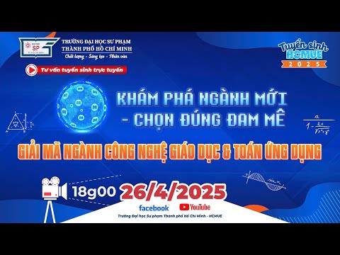 CHƯƠNG TRÌNH LIVESTREAM “KHÁM PHÁ NGÀNH MỚI – CHỌN ĐÚNG ĐAM MÊ”