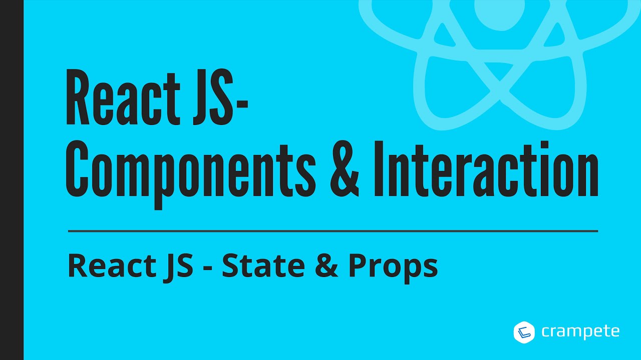 React JS - components and interaction STATE & PROPS