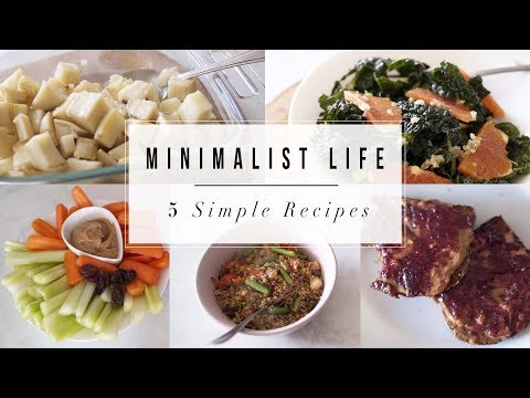 Minimalist Life | 5 Simple Recipes | ANN LE