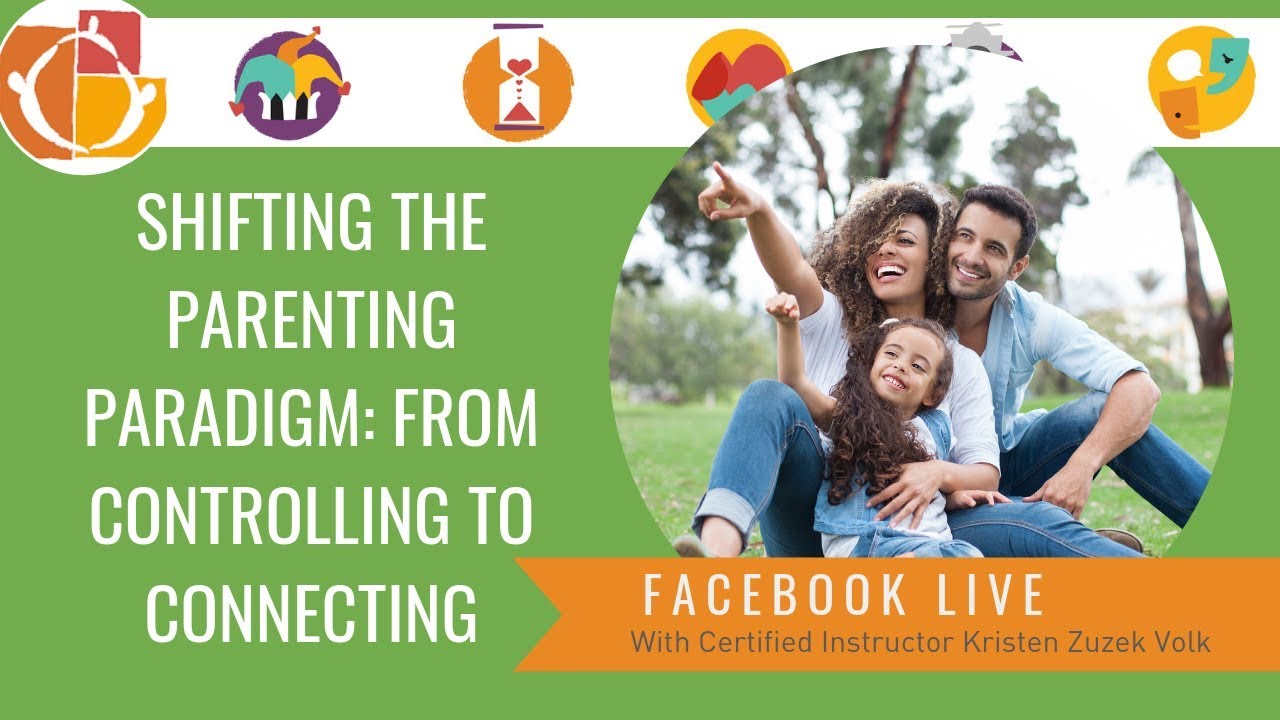 Shifting the Parenting Paradigm: From Controlling to Connecting