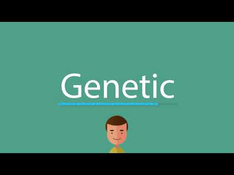 How to say Genetic