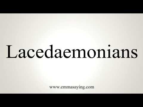 How To Pronounce Lacedaemonians