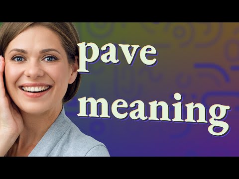 Pave | meaning of Pave