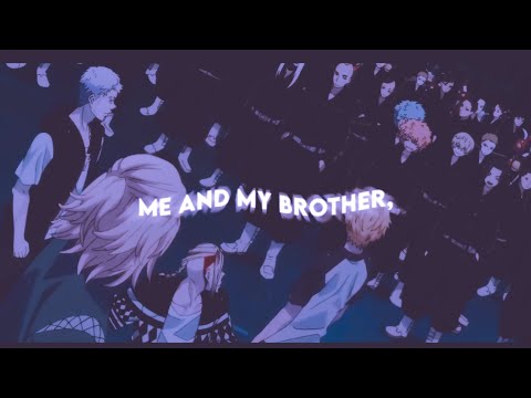 [ AMV ] Tokyo Manji Gang Assembled - Me And My Brother | Best Scene |