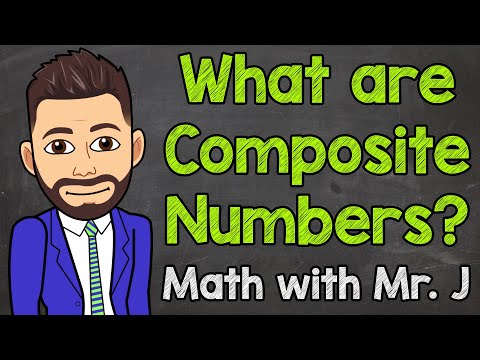 What are Composite Numbers? | Math with Mr. J
