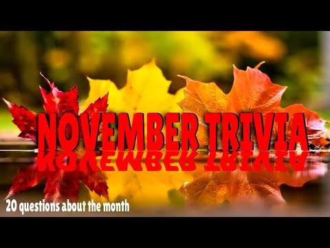 NOVEMBER TRIVIA - 20 Questions about the 11th month of the year  {ROAD TRIpVIA- ep:306]