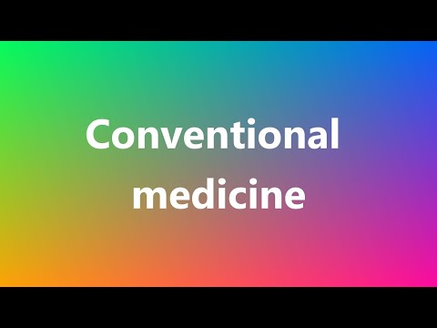 Conventional medicine - Medical Meaning and Pronunciation