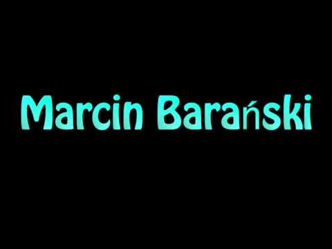 Learn How To Pronounce Marcin Baranski