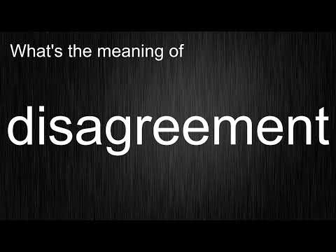 What's the meaning of "disagreement", How to pronounce disagreement?