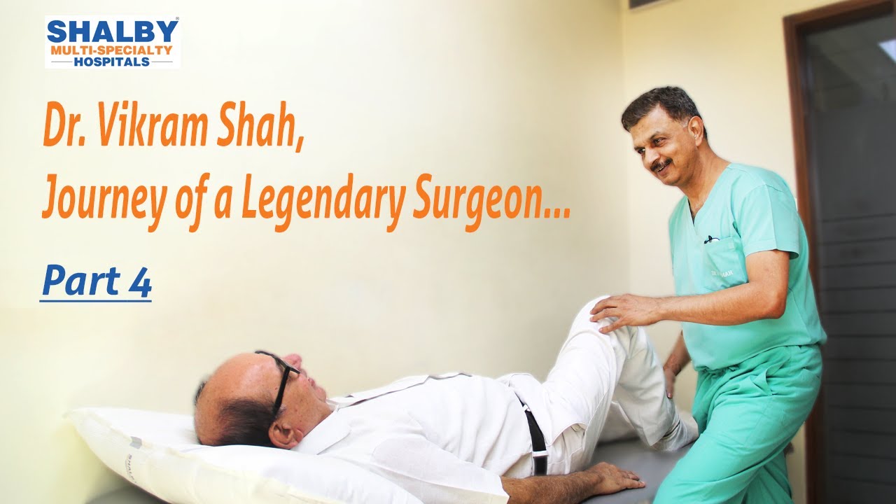 Dr. Vikram Shah, Journey of a Legendary Surgeon - Part 4| Shalby Hospitals