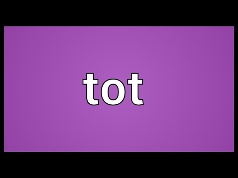 Tot Meaning