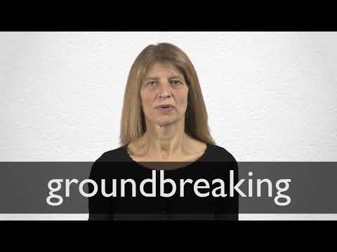 GROUNDBREAKING definition and meaning | Collins English Dictionary