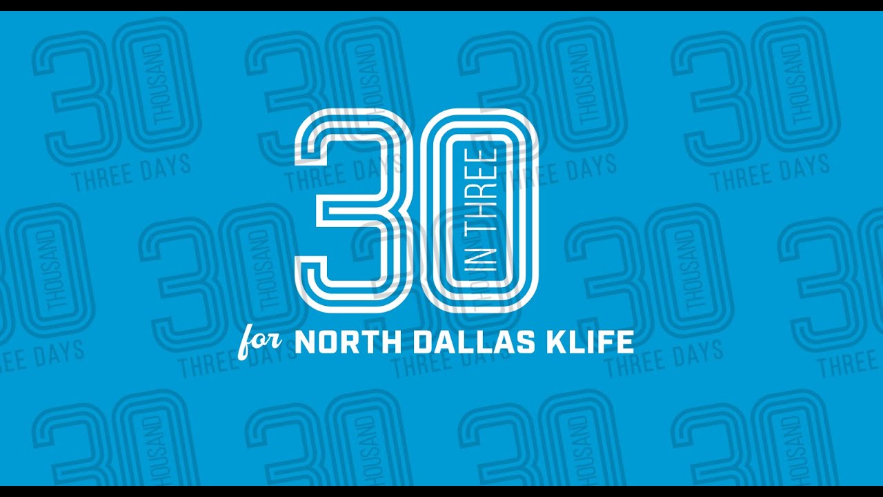 North Dallas KLIFE 30in3 2025