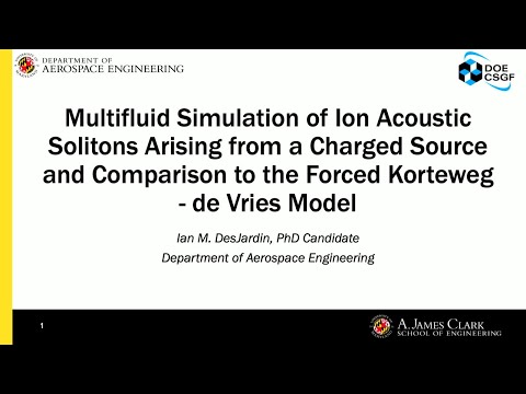 DOE CSGF 2024: Multifluid Simulation of Ion Acoustic Solitons Arising From a Charged Source and...