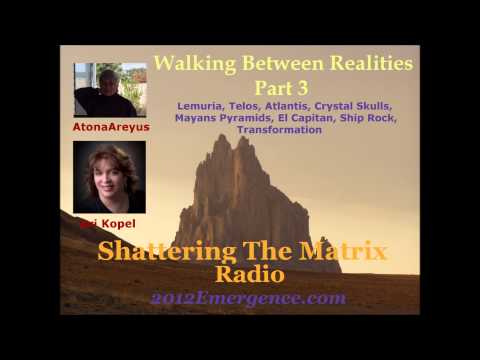 Atona Areyus Revelations – Atlantis, Lemuria, Telos, Sharula Dux – Walking Between Realities ...