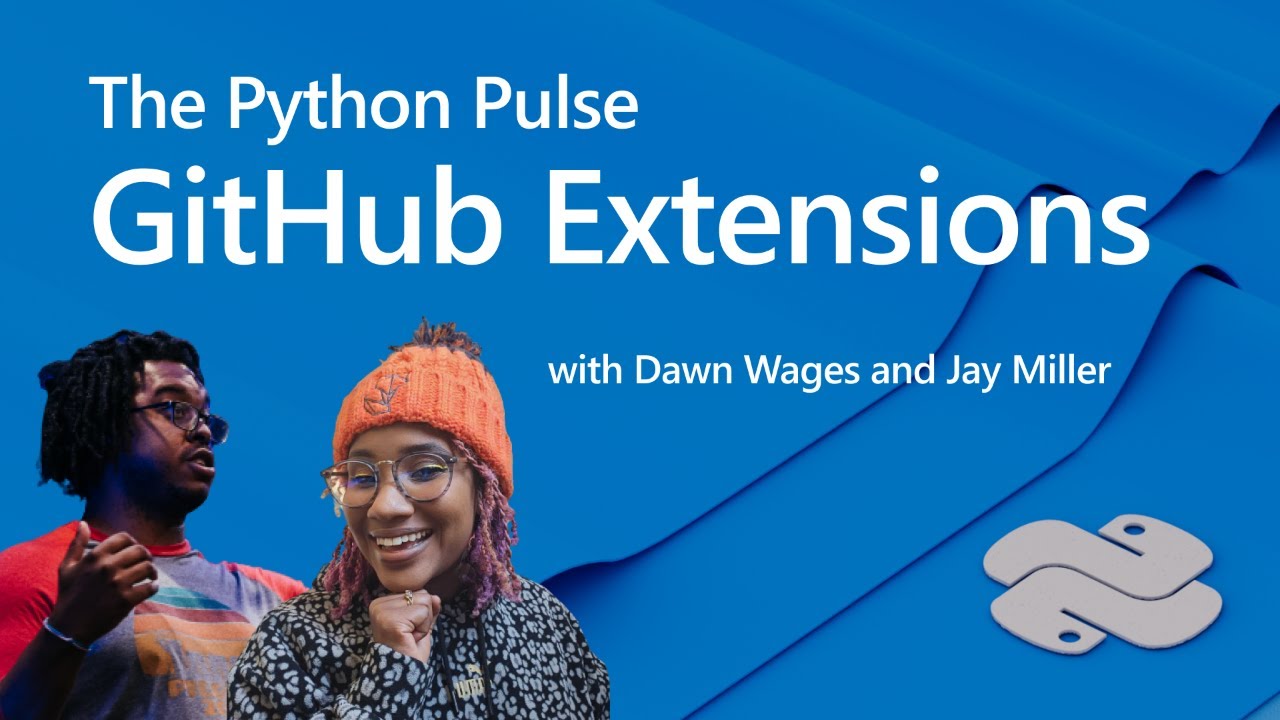 Python Pulse | GitHub Extensions Show and Tell