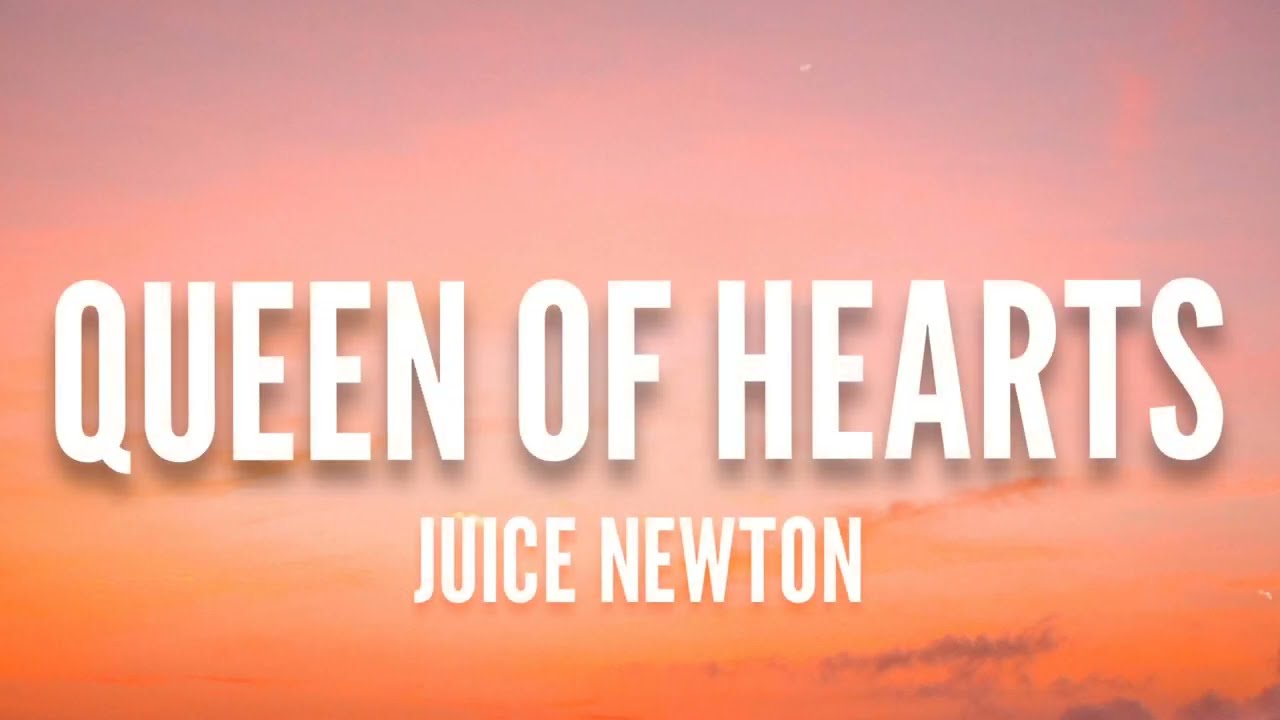 Juice Newton - Queen Of Hearts (Lyrics)