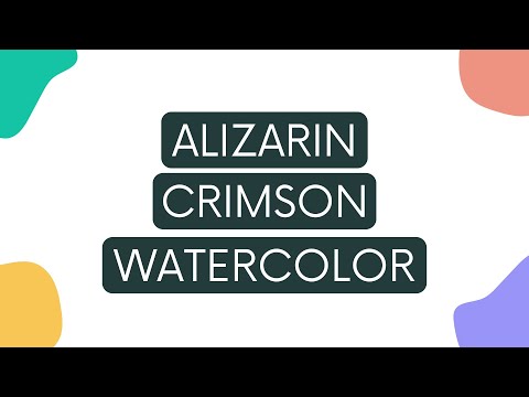 Alizarin Crimson Watercolor - Paint Characteristics & Color Mixing