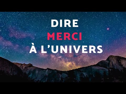 Merci à l'univers - Gratitude infinie
