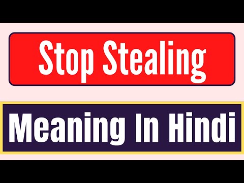 What is Stop stealing meaning in hindi | Stop Stealing meaning in hindi | learn english easy way