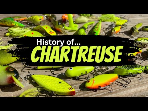 History of Chartreuse: Fishing’s BEST color?