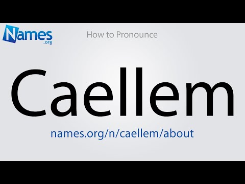 How to Pronounce Caellem