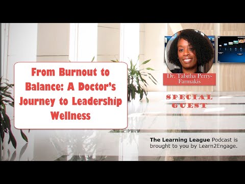 Ep 6: A Doctor’s Journey to Leadership Wellness