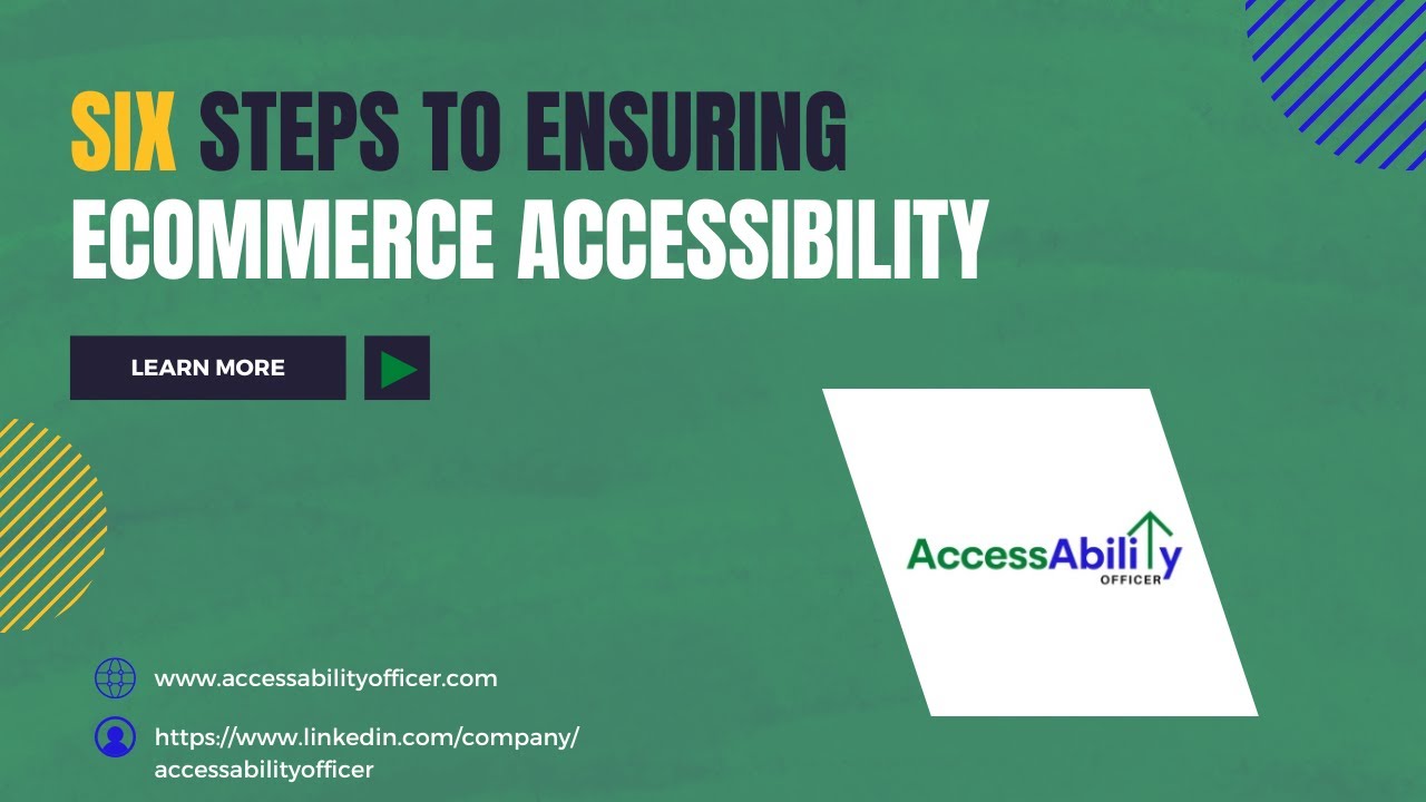 Six Steps to Ensuring E-commerce Accessibility