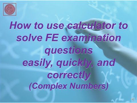 Using calculator to solve FE, PE questions easily, quickly and correctly