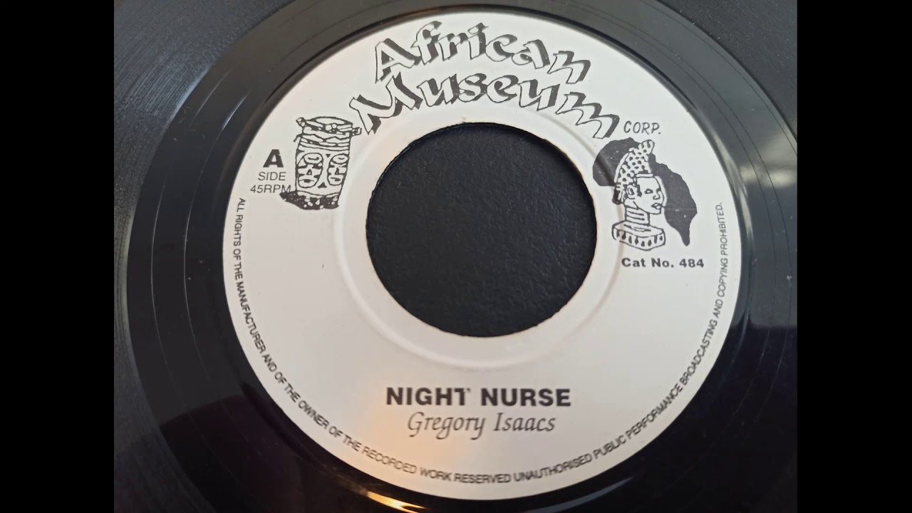 Gregory Isaacs - night nurse - 1982 face A  - African museum