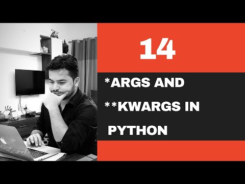 #14- *args and **kwargs in python explained - Python Tutorials For Beginners