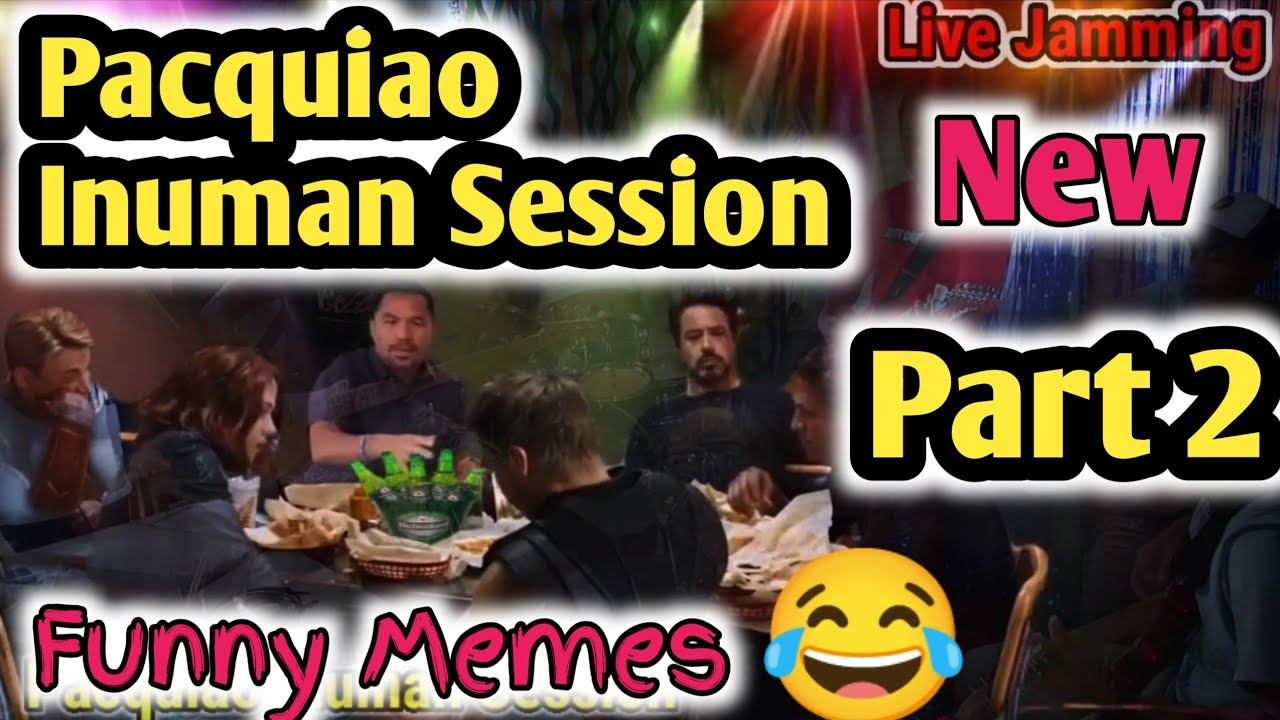 Pacquiao Inuman Session PART 2 |  Live Jamming | Funny Memes