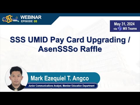 #eSSSkwela Webinar S03E05 | SSS UMID Pay Card Upgrading/ AsenSSSo Raffle