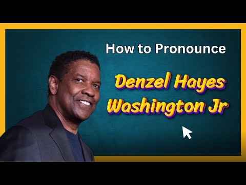Learn How to Pronounce Denzel Hayes Washington Jr correctly