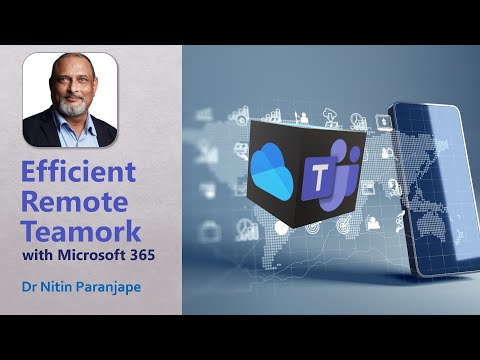 Efficient Remote Work using Teams and Microsoft 365
