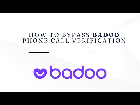 Jak ominąć weryfikację połączeń telefonicznych Badoo