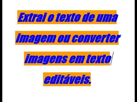 Extrai o texto de uma imagem ou converter imagens em texto editáveis.