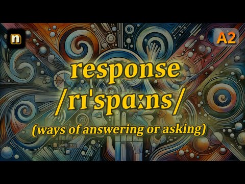 [n] Response meaning (ways of answering or asking) with 5 examples
