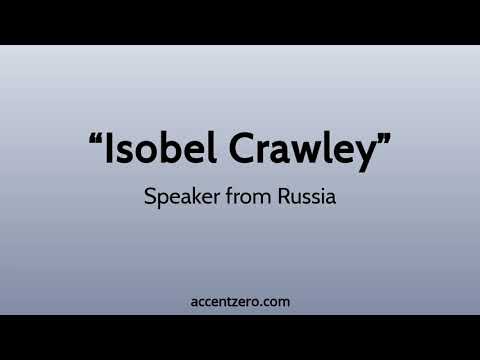 Pronounce "Isobel Crawley" - Russian accent vs. native U.S.